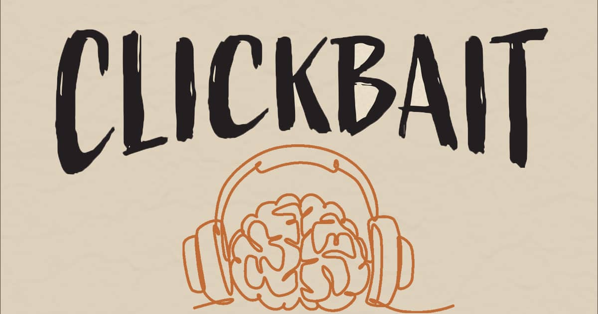 What's So Bad about Clickbait? [Clickbait Mini-Series #1]